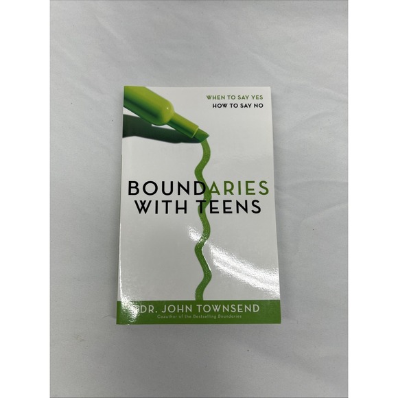 Accents | Boundaries With Teens When To Say Yes Ho John Townsend ...